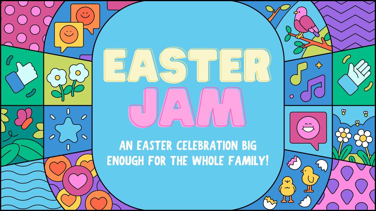 Easter Jam | Families | Vernon Alliance Church